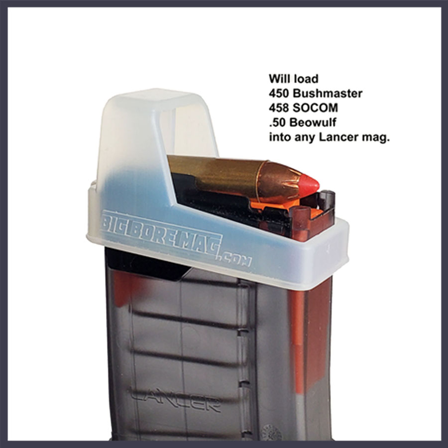Big Bore Speed Loader - Big Bore Mag
